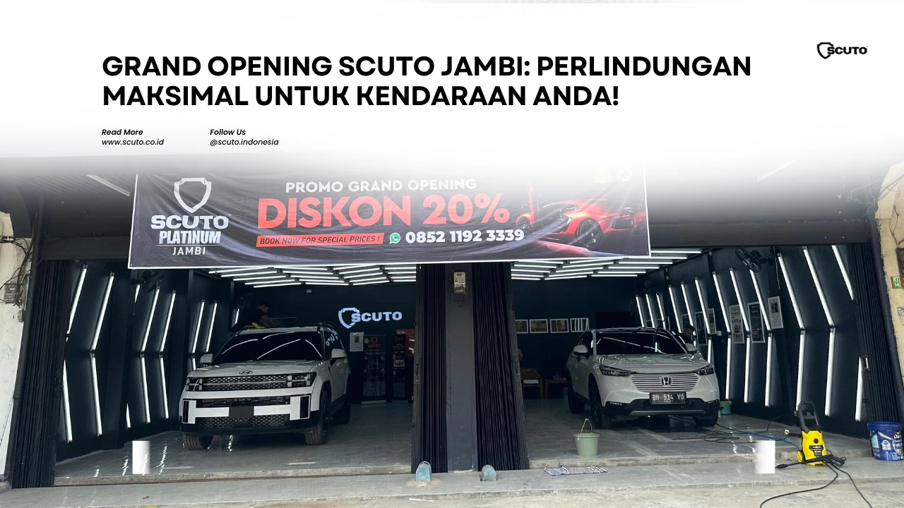 Grand Opening Scuto Jambi: Perlindungan Maksimal Mobil
